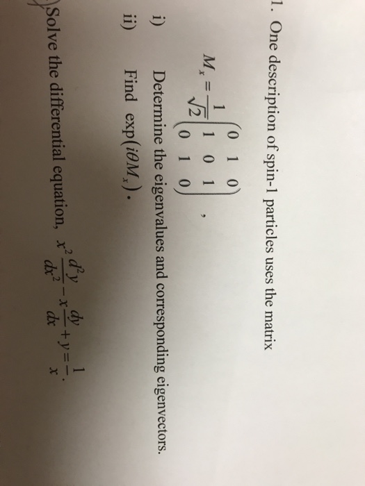 Solved One description of spin - 1 particles uses the matrix | Chegg.com