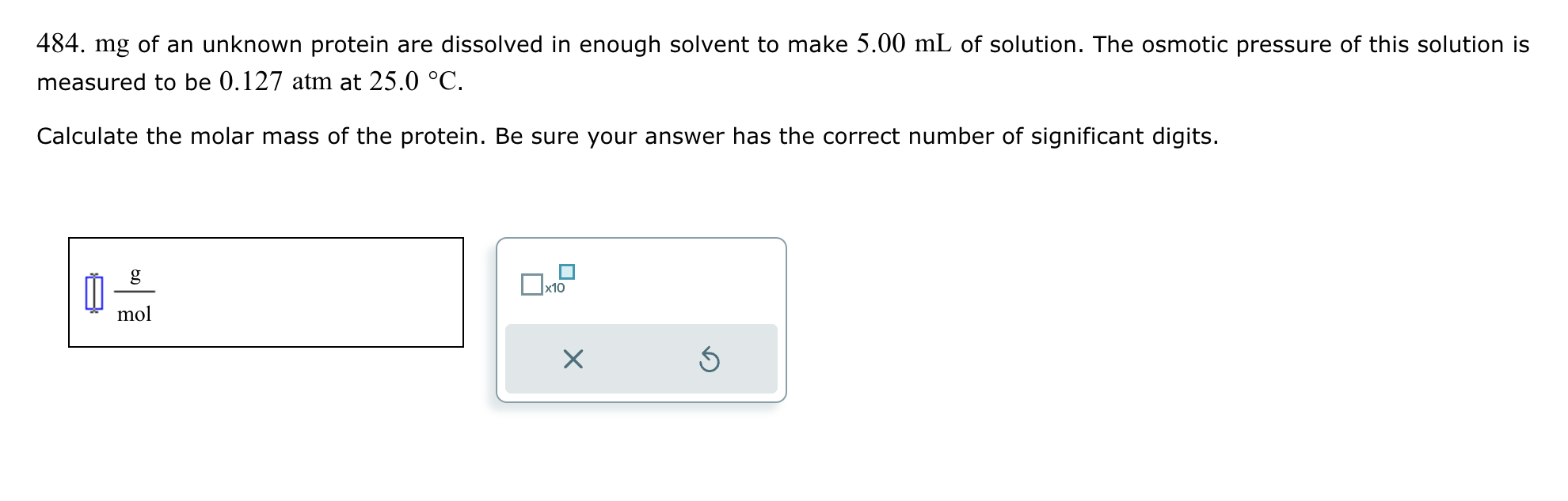 Solved mg ﻿of an unknown protein are dissolved in enough | Chegg.com