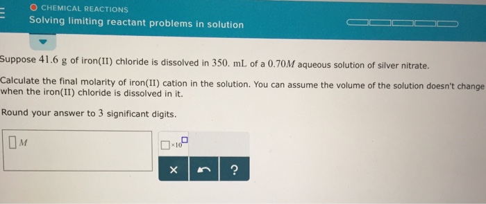 Solved O CHEMICAL REACTIONS Solving limiting reactant | Chegg.com