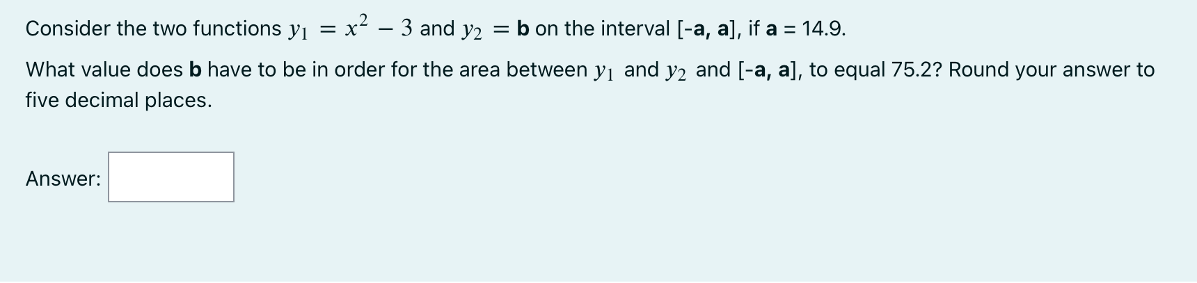 Solved Consider the two functions y1=x2−3 and y2=b on the | Chegg.com
