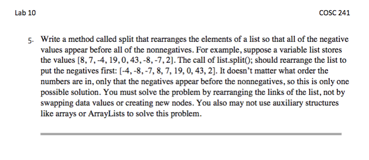 Solved Lab 10 COSC 241 5. Write a method called split that | Chegg.com
