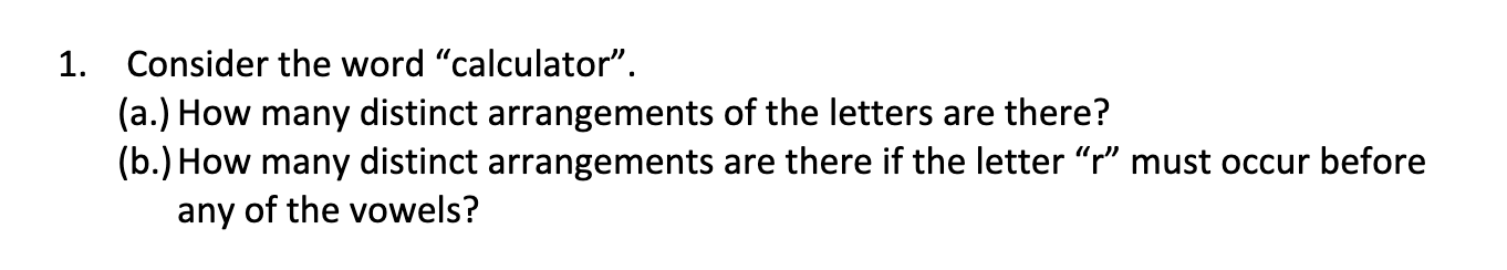 Solved 1. Consider the word "calculator". (a.) How many | Chegg.com