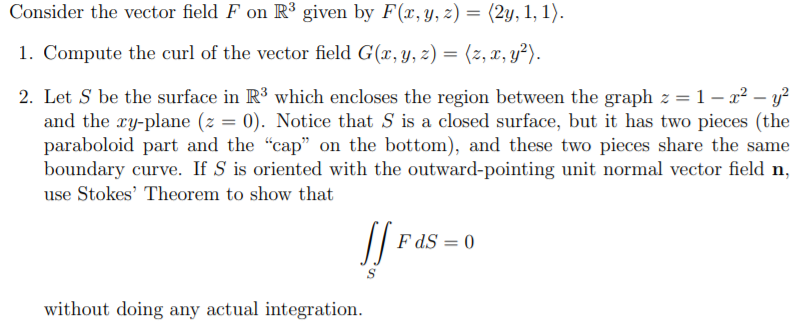 Solved Consider the vector field F on R3 given by F(x, y, z) | Chegg.com