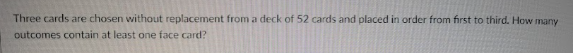 Solved Three cards are chosen without replacement from a | Chegg.com