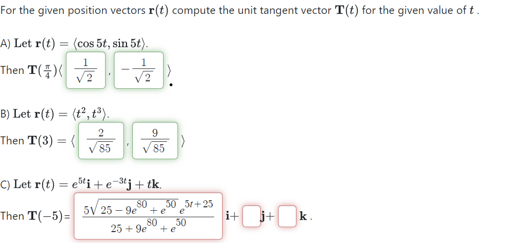 Solved For the given position vectors r(t) compute the unit | Chegg.com