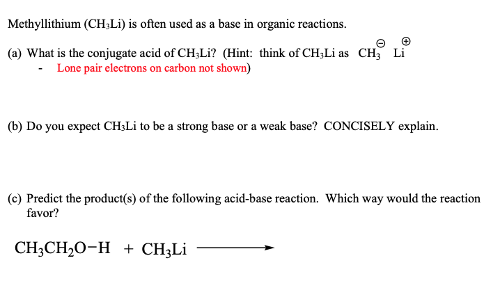 Solved Methyllithium Ch3li Is Often Used As A Base In