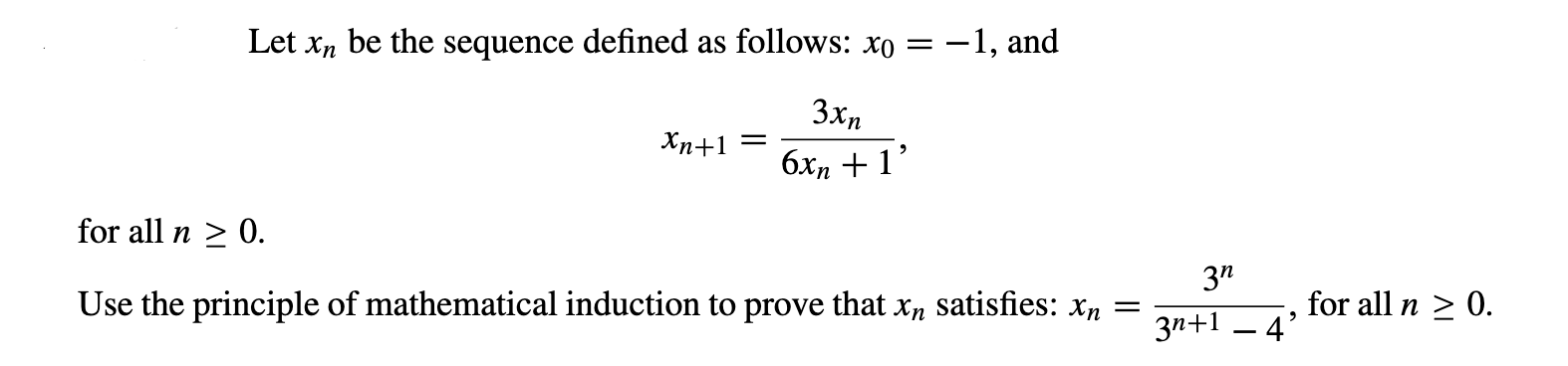 Solved Let xn be the sequence defined as follows: Xo = -1, | Chegg.com
