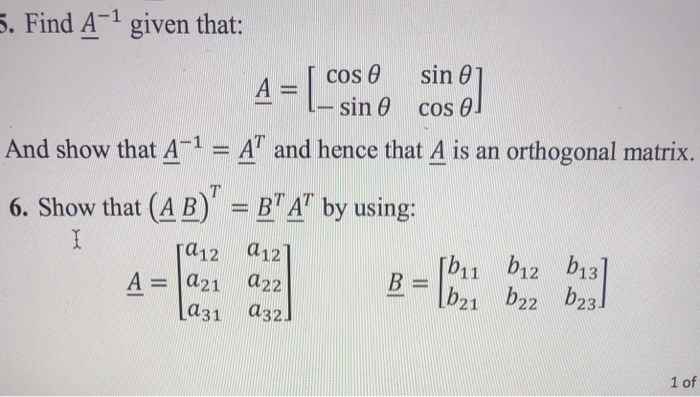 Solved 5. Find A-1 given that: A=[ cos θ -sin θ sin θ] cos θ | Chegg.com