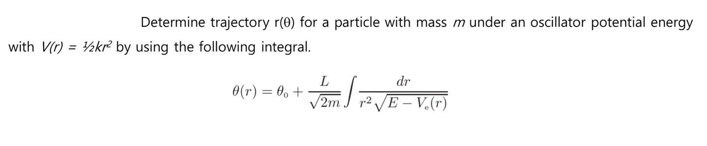 Solved Determine trajectory r(θ) for a particle with mass m | Chegg.com