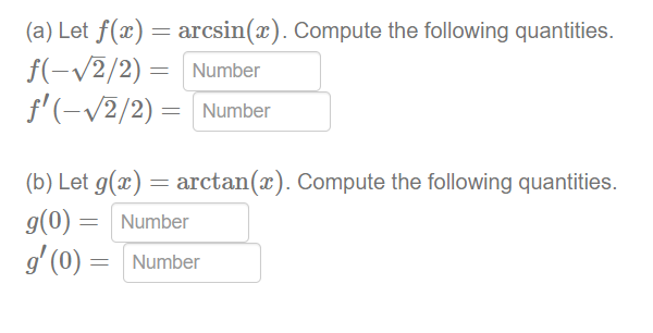 Solved (a) Let f(x)=arcsin(x). Compute the following | Chegg.com