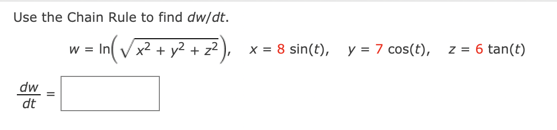 Solved Use the Chain Rule to find dw/dt. | Chegg.com