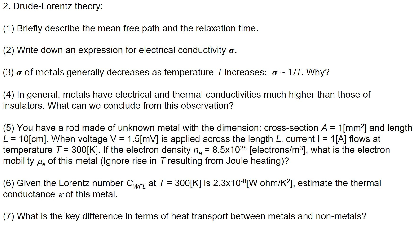 Solved 2. Drude-Lorentz theory: (1) Briefly describe the | Chegg.com