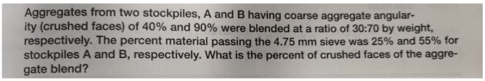 Solved Aggregates from two stockpiles, A and B having coarse | Chegg.com