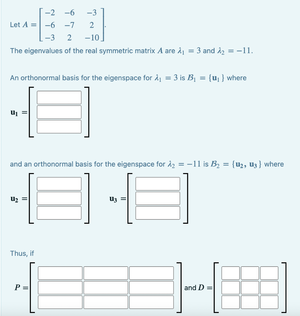 Solved Let A=⎣⎡−2−6−3−6−72−32−10⎦⎤ The eigenvalues of the | Chegg.com
