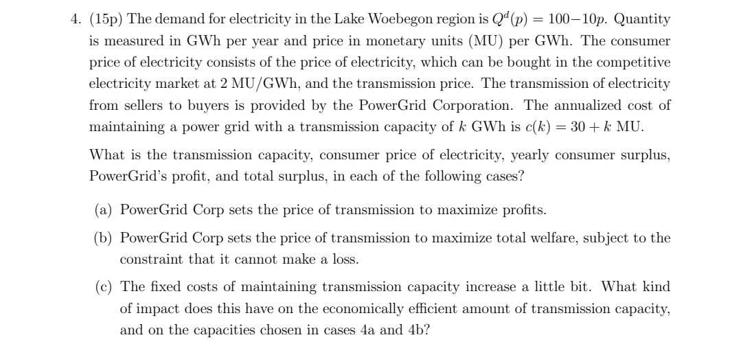 Solved ) The demand for electricity in the Lake Woebegon | Chegg.com