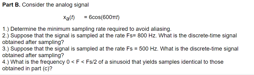 Solved Part B: Consider the analog signal xa(t) = | Chegg.com