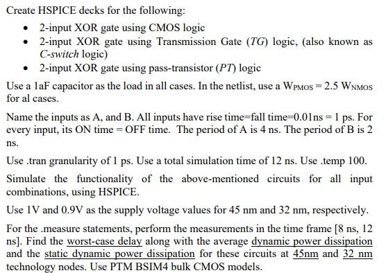 Solved Create HSPICE decks for the following: 2-input XOR | Chegg.com
