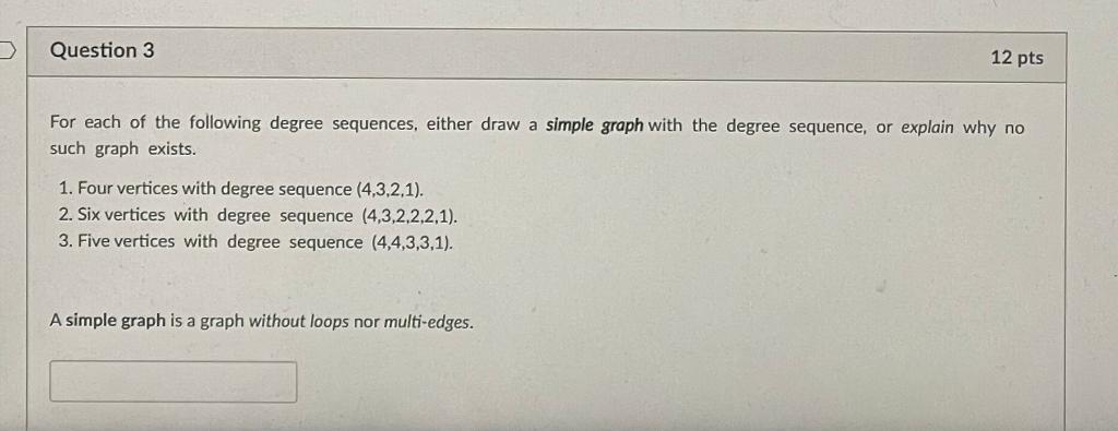 Solved Question 3 12 pts For each of the following degree | Chegg.com