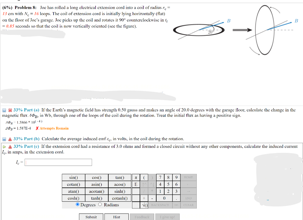 Solved (6\%) Problem 8: Joe has rolled a long electrical | Chegg.com
