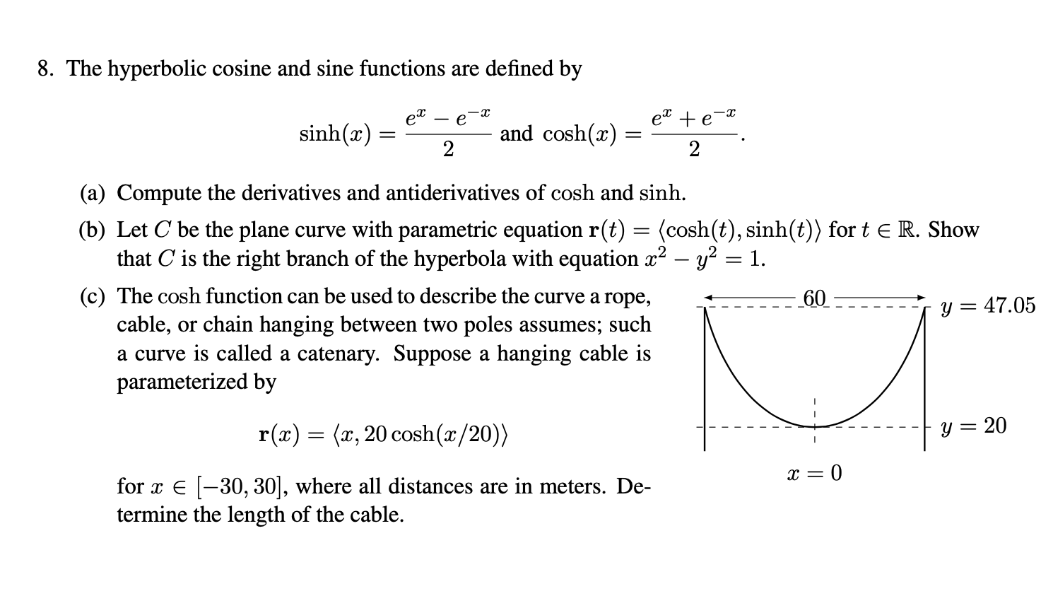 Solved 8. The hyperbolic cosine and sine functions are | Chegg.com