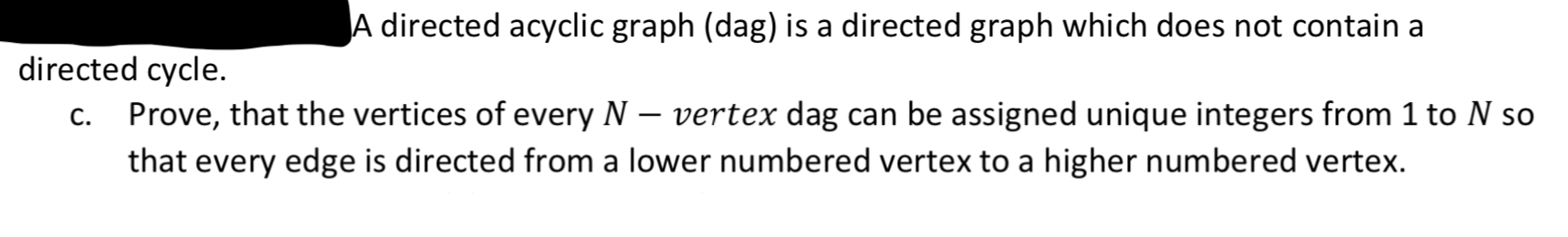 Solved A directed acyclic graph (dag) is a directed graph | Chegg.com