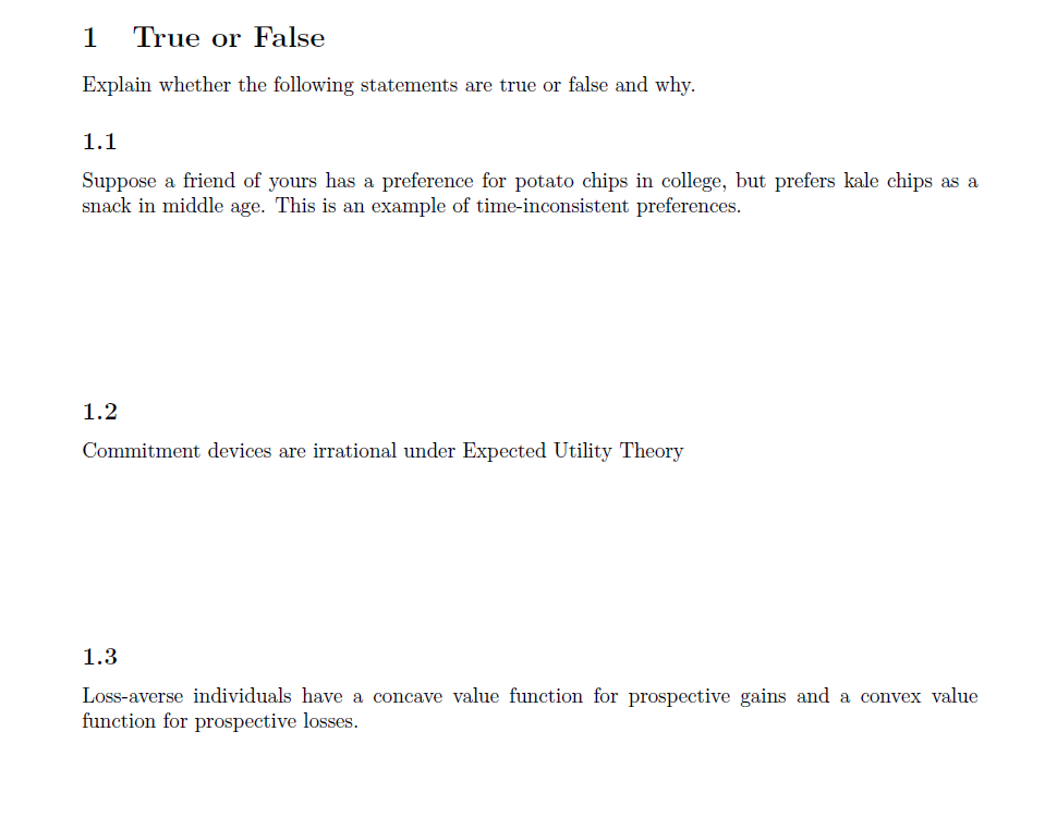 Solved 1 True or False Explain whether the following | Chegg.com