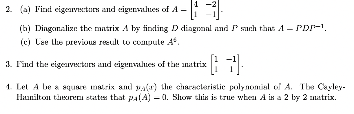 Solved 2. (a) Find eigenvectors and eigenvalues of | Chegg.com