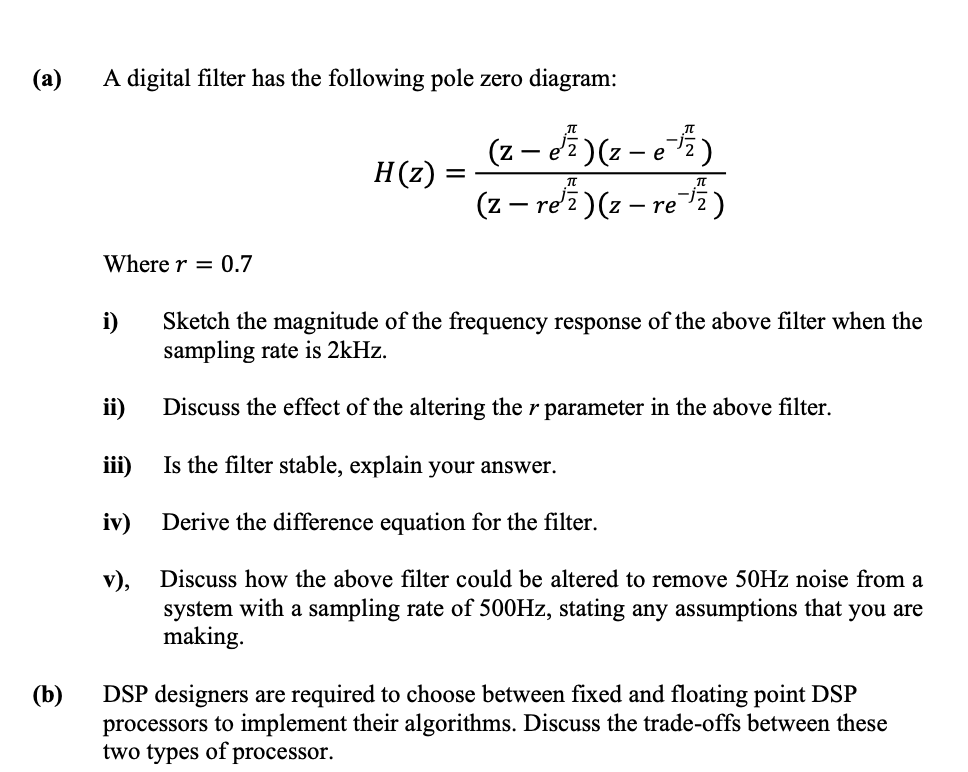 Solved (a) A digital filter has the following pole zero | Chegg.com