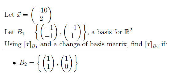 Solved What is the change of basis matrix from B1 to B2 if | Chegg.com