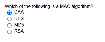 Solved Which of the following is a MAC algorithm? DAA DES | Chegg.com