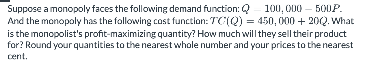 Solved Suppose a monopoly faces the following demand | Chegg.com