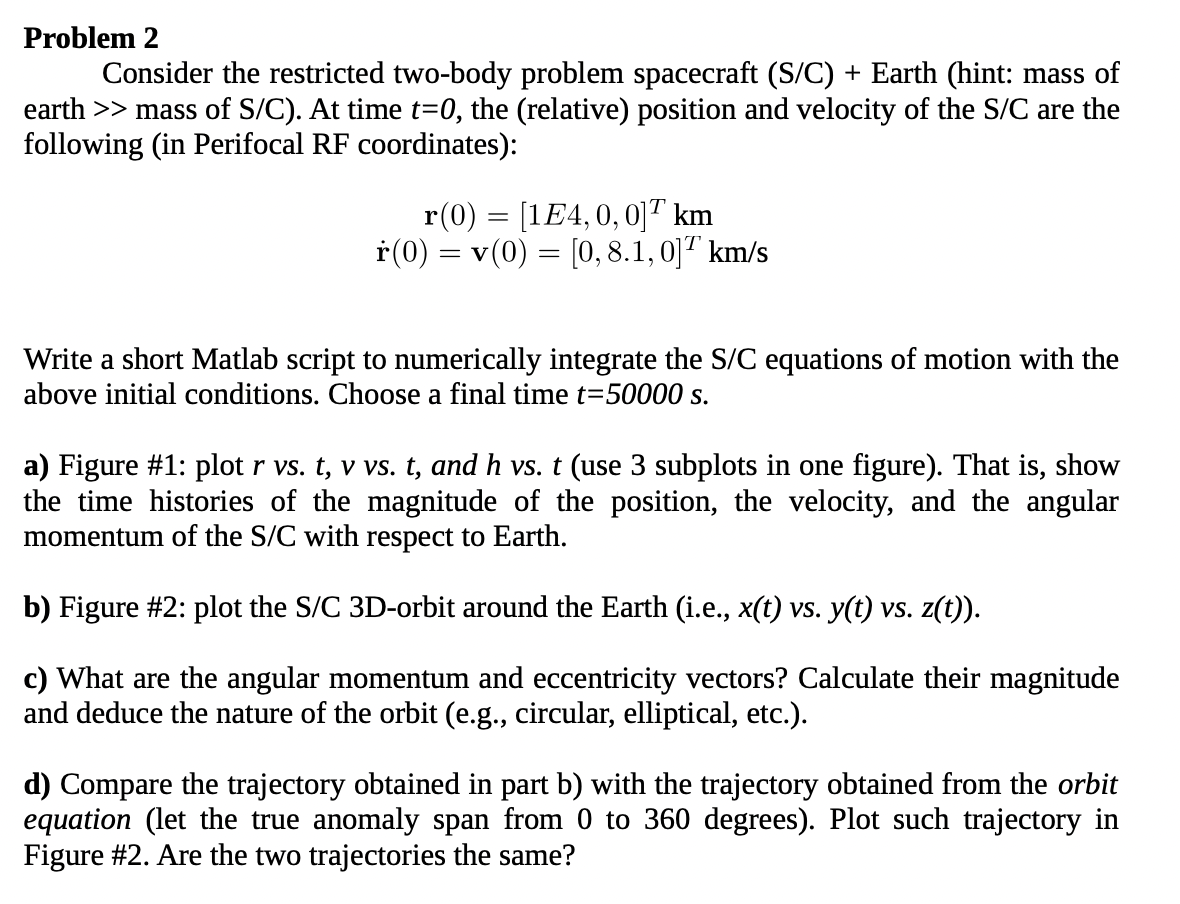 Problem 2 Consider the restricted two-body problem | Chegg.com