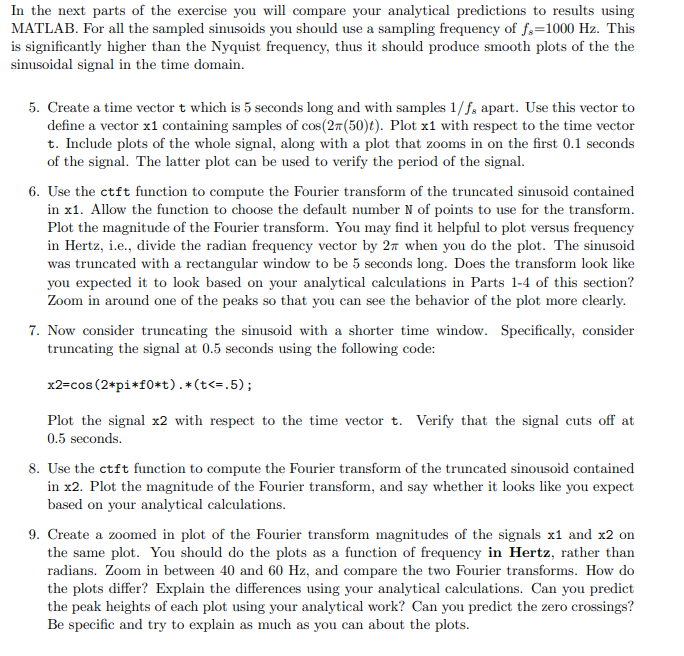 Solved 3 Effect Of Windowing Truncation On The Ctft In This