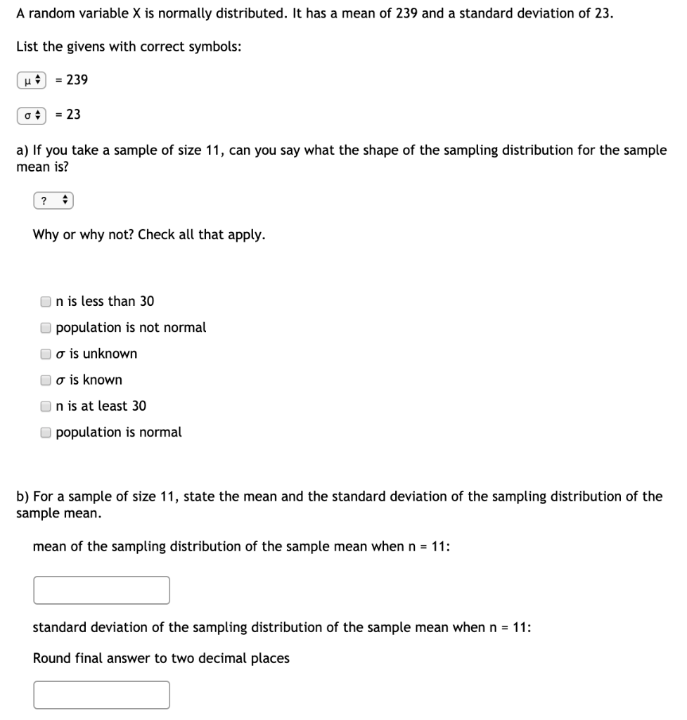 Given the following sampling distribution of one mean | Chegg.com