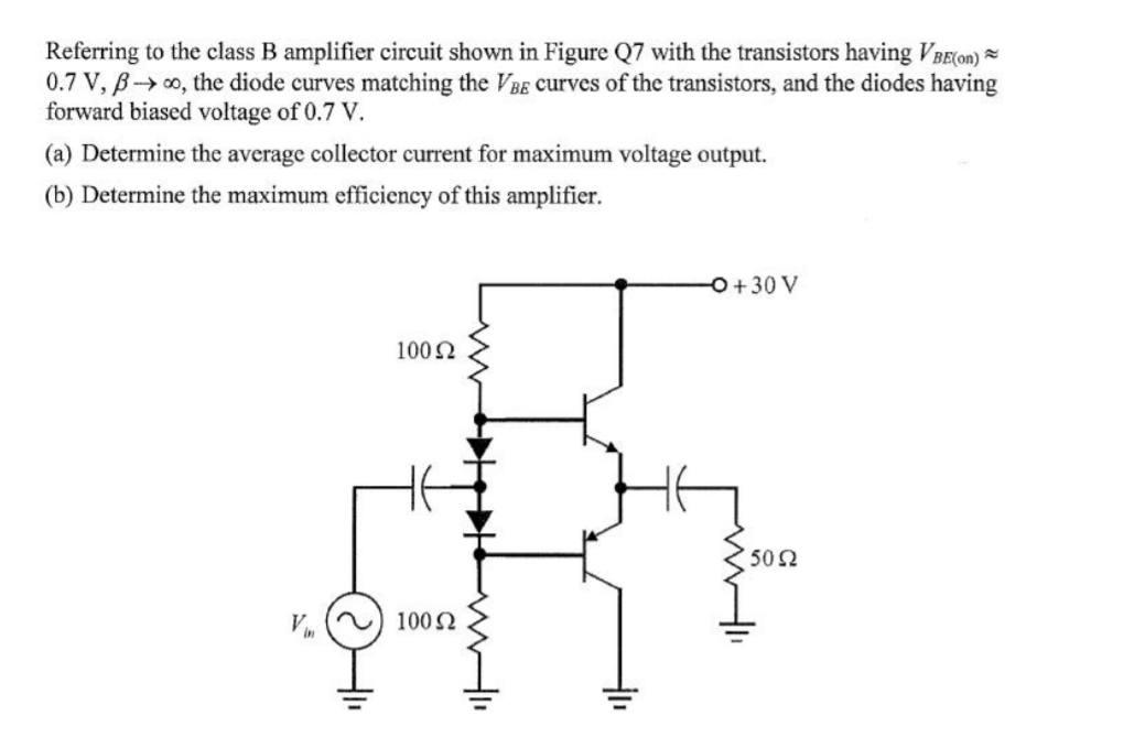 Solved Referring to the class B amplifier circuit shown in | Chegg.com