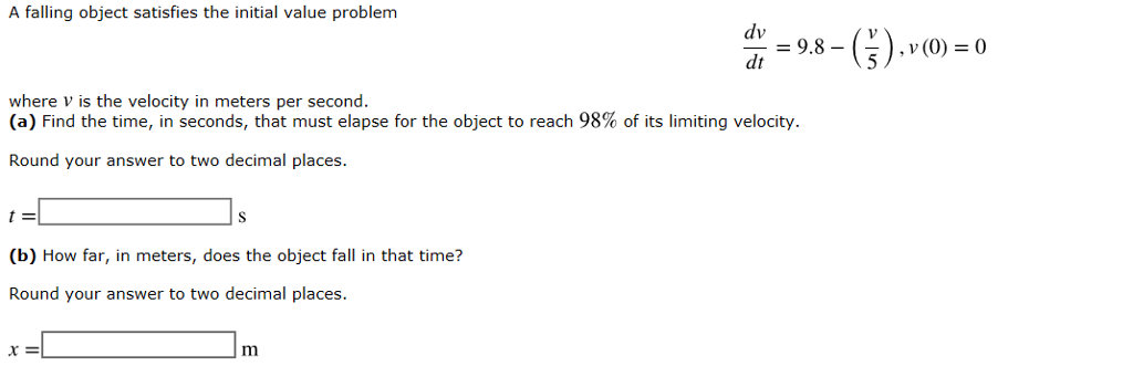 Solved A falling object satisfies the initial value problem | Chegg.com
