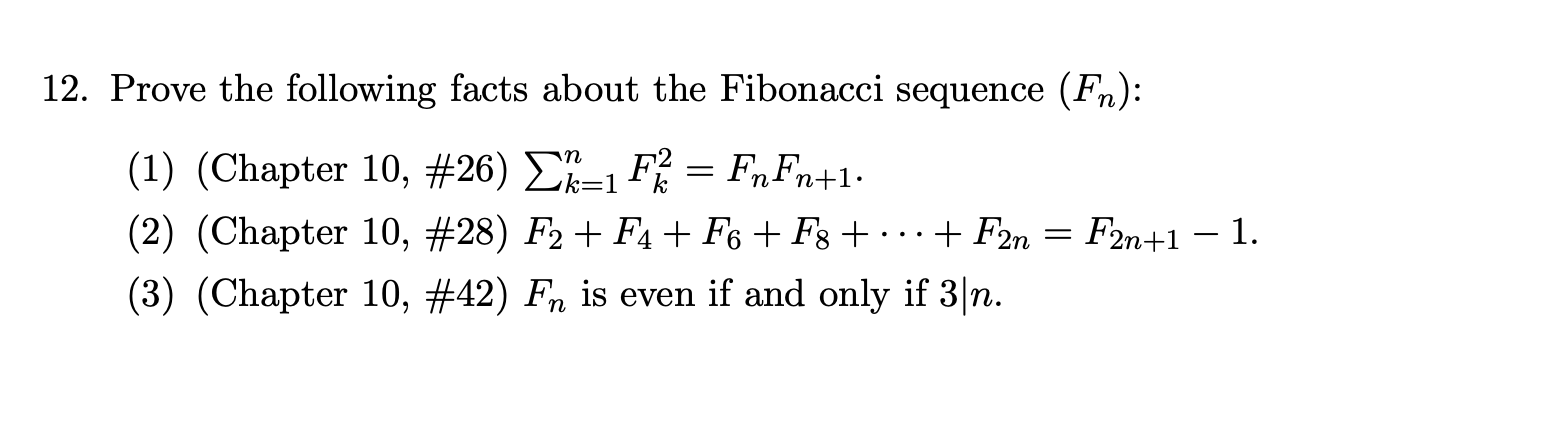 Solved 12. Prove the following facts about the Fibonacci | Chegg.com