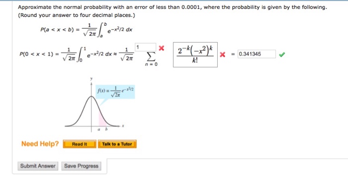 Solved Approximate the normal probability with an error of | Chegg.com