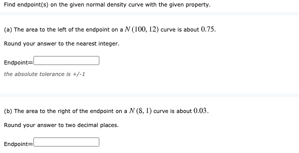 Solved Find endpoint(s) on the given normal density curve | Chegg.com