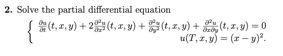 Solved 2. Solve the partial differential equation \\[ | Chegg.com