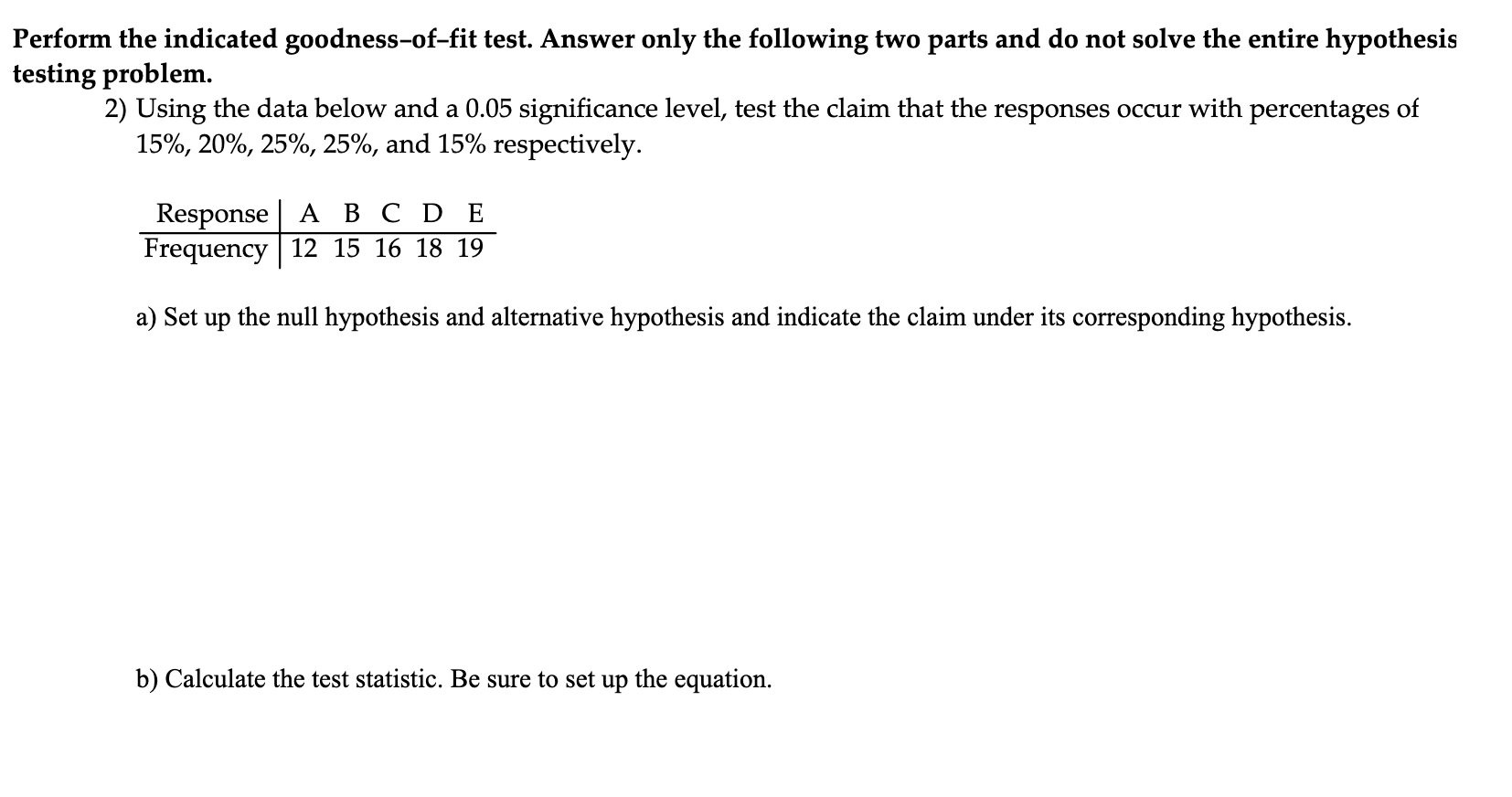 Solved Perform The Indicated Goodness Of Fit Test Answer