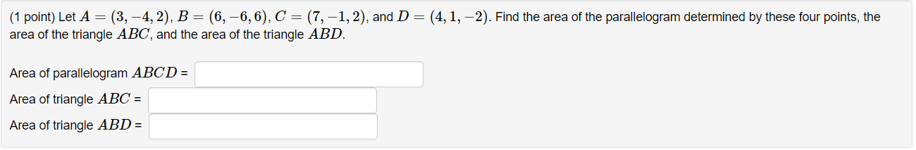 Solved (1 point) Let A=(3,−4,2),B=(6,−6,6),C=(7,−1,2), and | Chegg.com