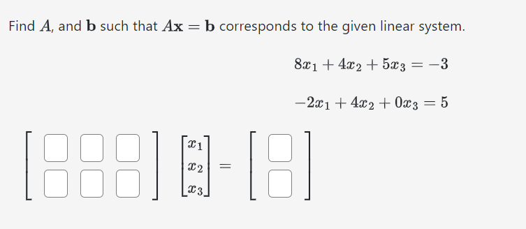 Solved Find A, ﻿and b ﻿such that Ax=b ﻿corresponds to the | Chegg.com