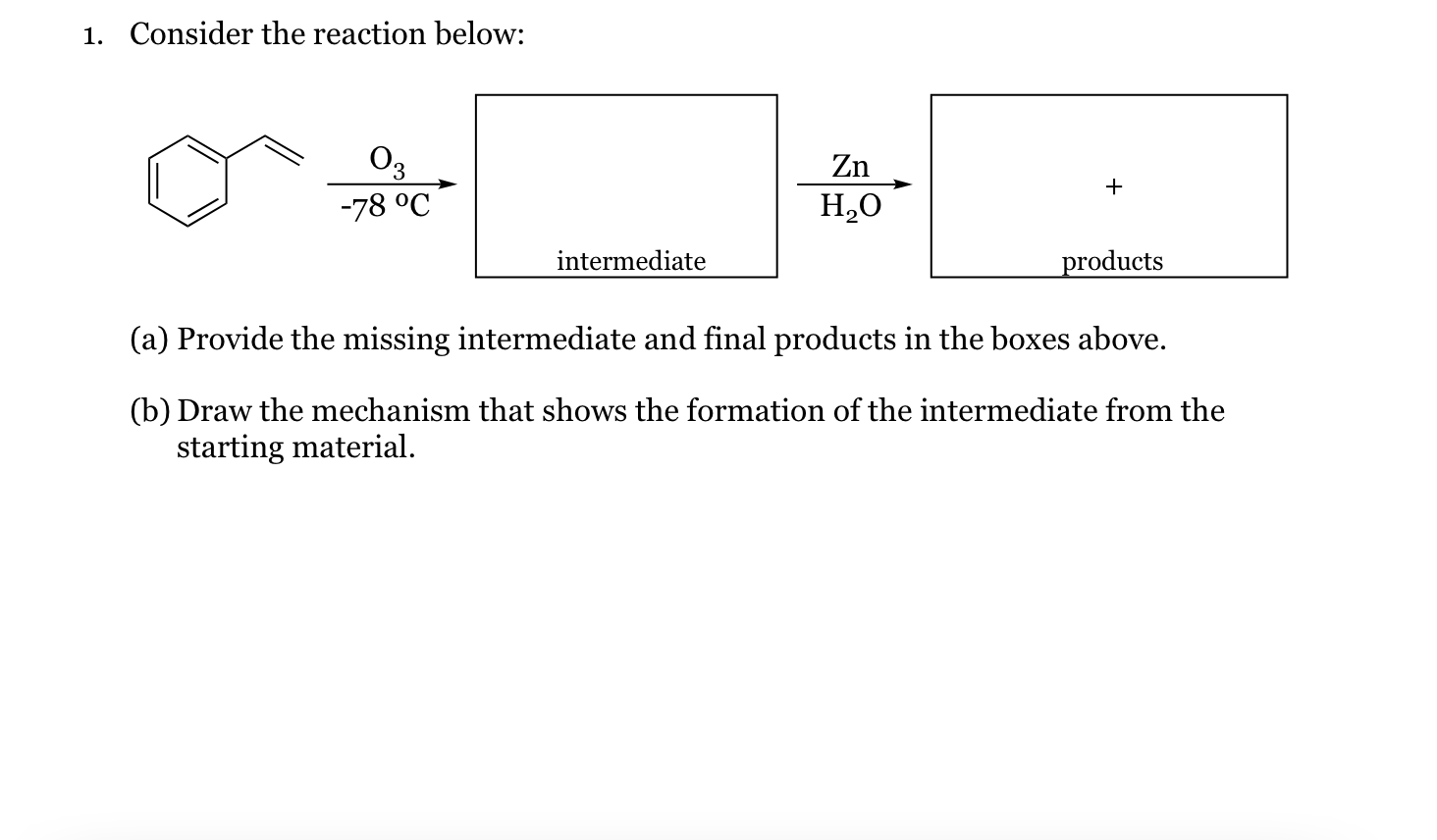 Solved 1. Consider the reaction below: (a) Provide the | Chegg.com