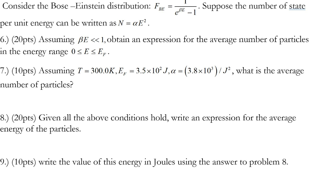 Solved Consider the Bose -Einstein distribution: Suppose the | Chegg.com
