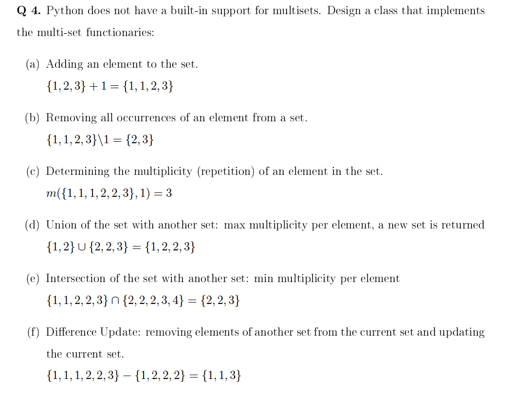 Solved Q 4. Python does not have a built-in support for | Chegg.com