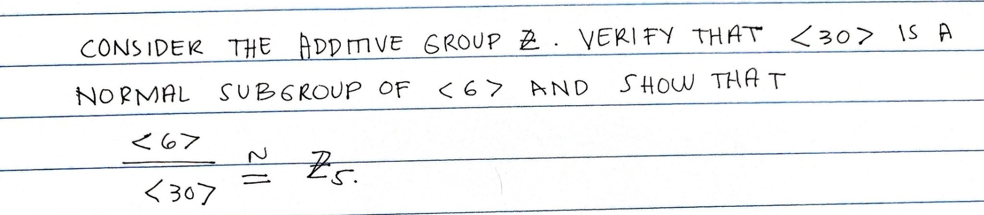 Solved CONSIDER THE ADDITIVE GROUP NORMAL SUBGROUP OF | Chegg.com