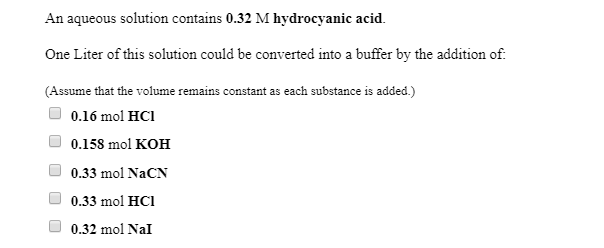 Solved An aqueous solution contains 0.32 M hydrocyanic acid. | Chegg.com