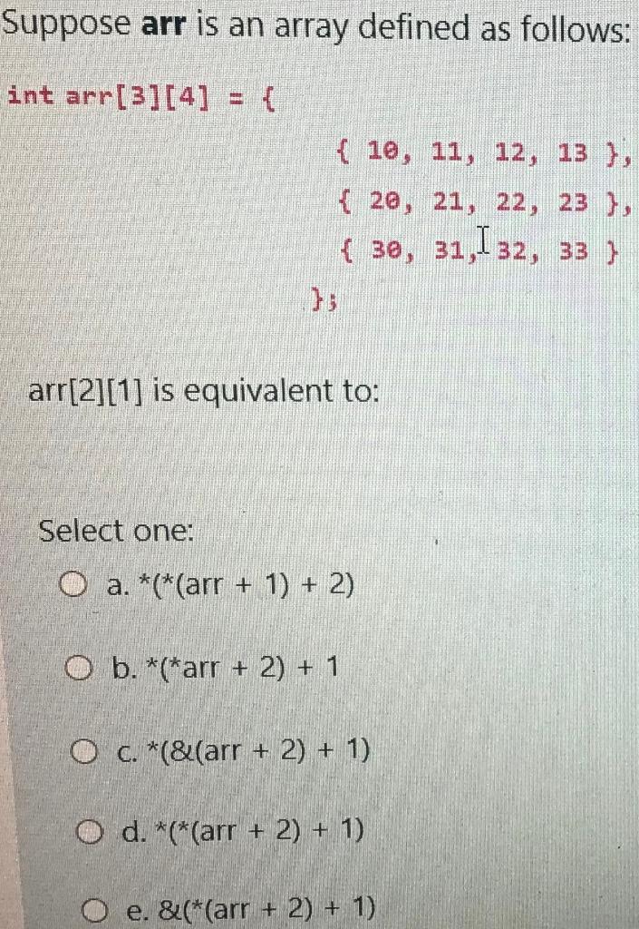Solved Suppose arr is an array defined as follows: int | Chegg.com
