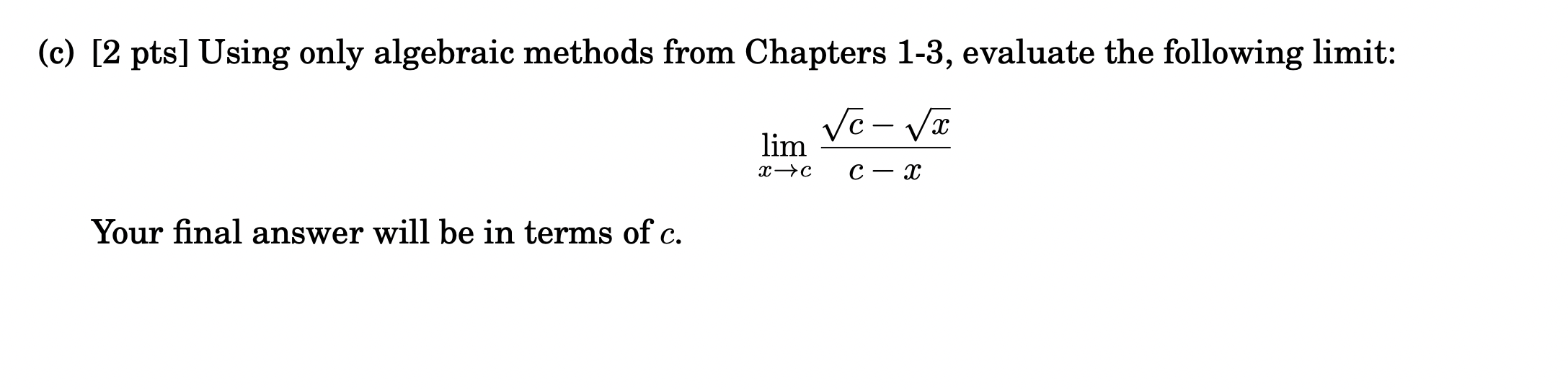 Solved (c) [2 pts] Using only algebraic methods from | Chegg.com